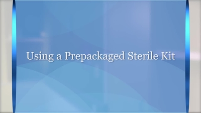 Infection control: Using a prepackaged sterile kit - MediaSpace