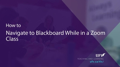 How to use Blackboard and Zoom - UFV MediaSpace