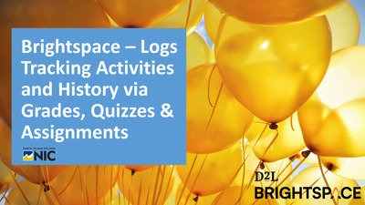 Brightspace - Tracking Activity via Logs - Grades, Assignments and ...