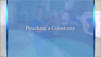Ostomy care: Pouching a colostomy - MediaSpace