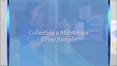 Specimen collection: Collecting a midstream urine specimen - MediaSpace