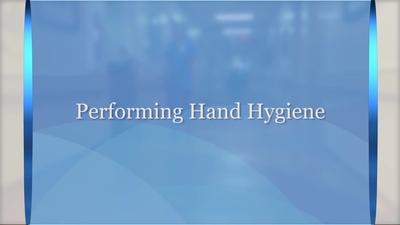Basic infection control: Performing hand hygiene - MediaSpace