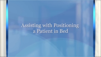 Safe patient handling: Assisting with positioning a patient in bed ...