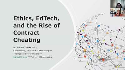 Dr. Brenna Clarke Gray, Ethics, EdTech, and the Rise of Contract Cheating. - Thompson Rivers ...